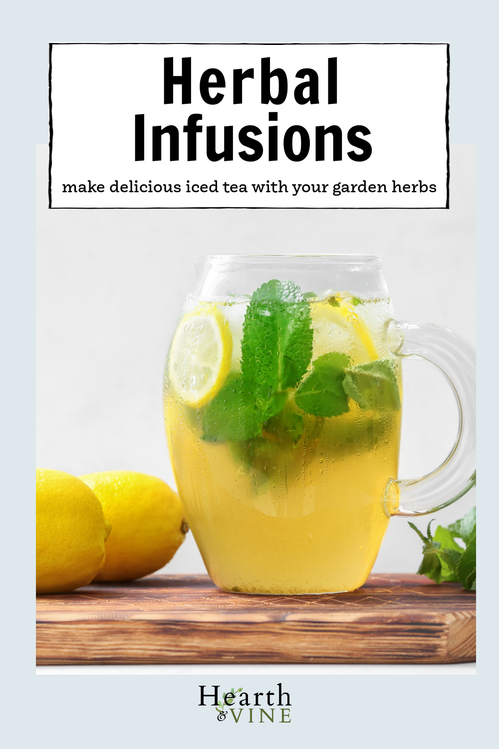 Making Herbal Tea through Herbal Infusions | Hearth and Vine