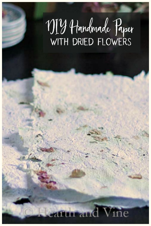 Handmade Paper with Pressed Flowers from Your Own Backyard