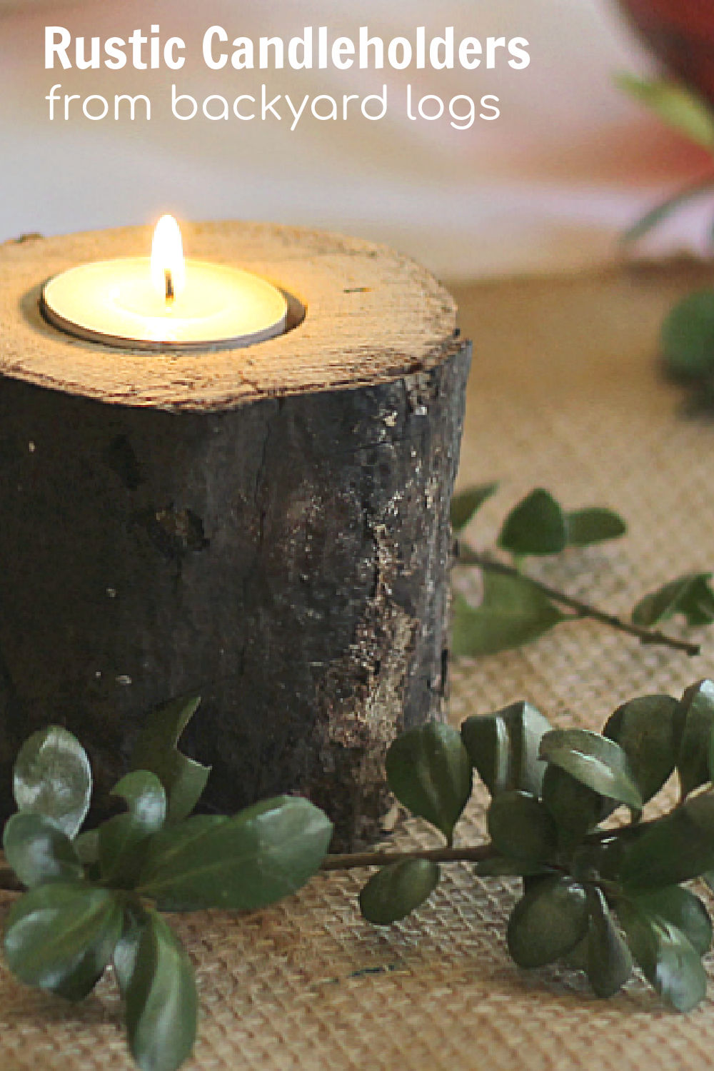 How to Make Rustic Candle Holders In About an Hour | Hearth and Vine