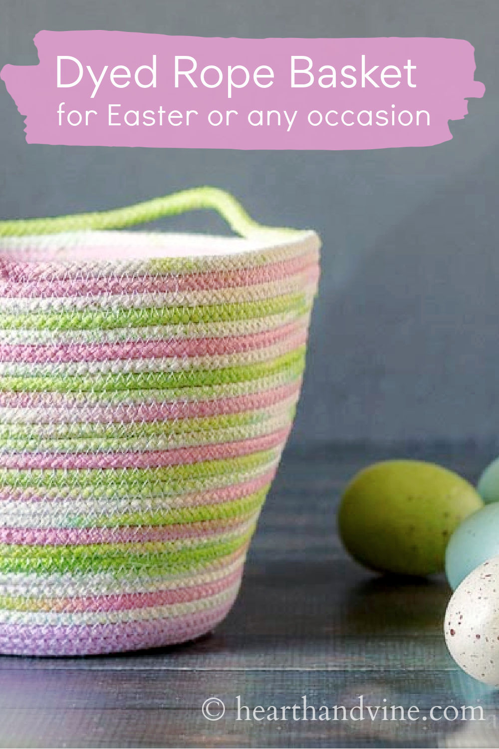How to Make a Dyed Rope Basket for Your Easter Decor