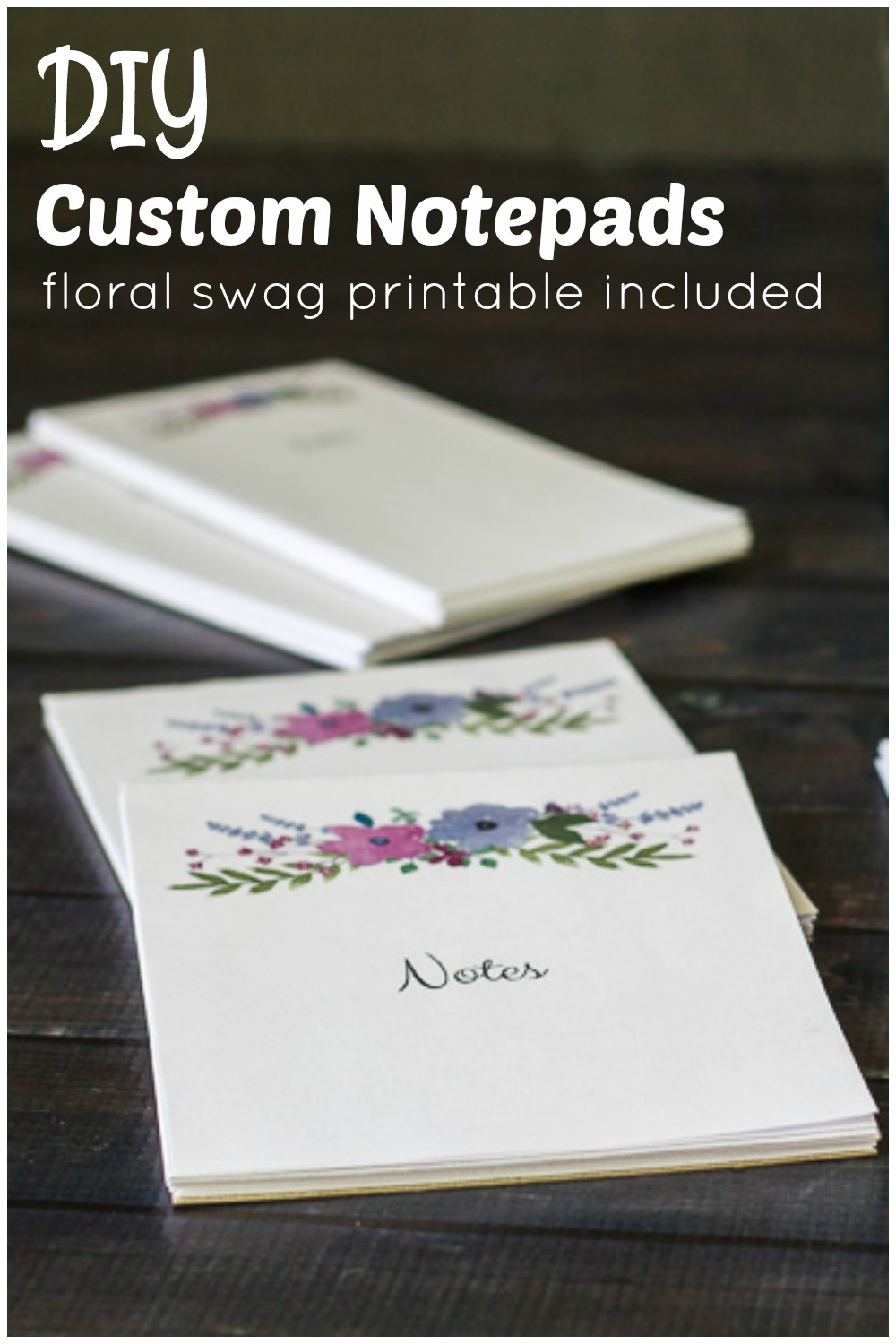 DIY Notepads Complete with A Pretty Floral Design