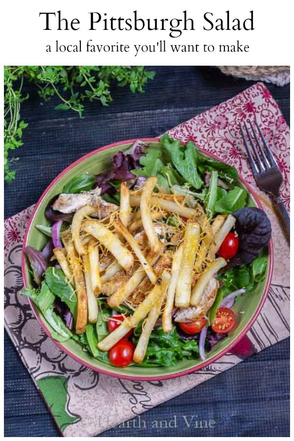 The Pittsburgh Salad - A Local Favorite You'll Want To Make | Hearth and Vine