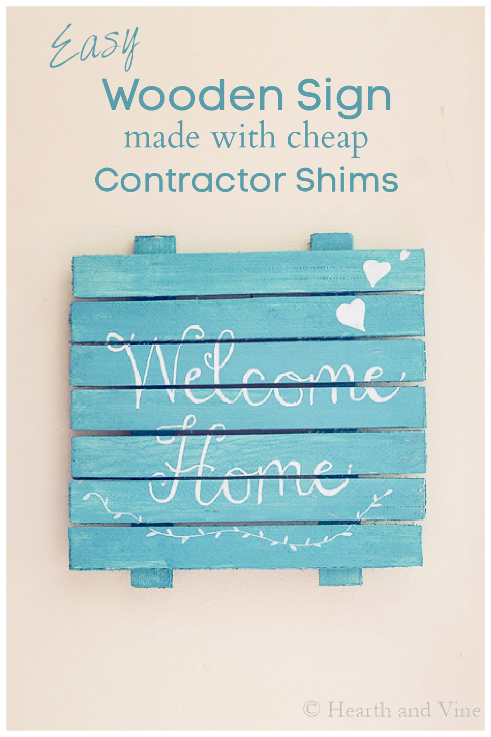 DIY Wooden Sign - Easily Made from Contractor Shims