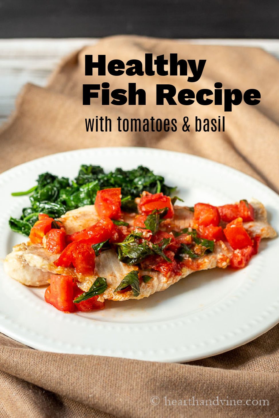 Pan Seared Fish and Tomato Dinner - Light and Healthy