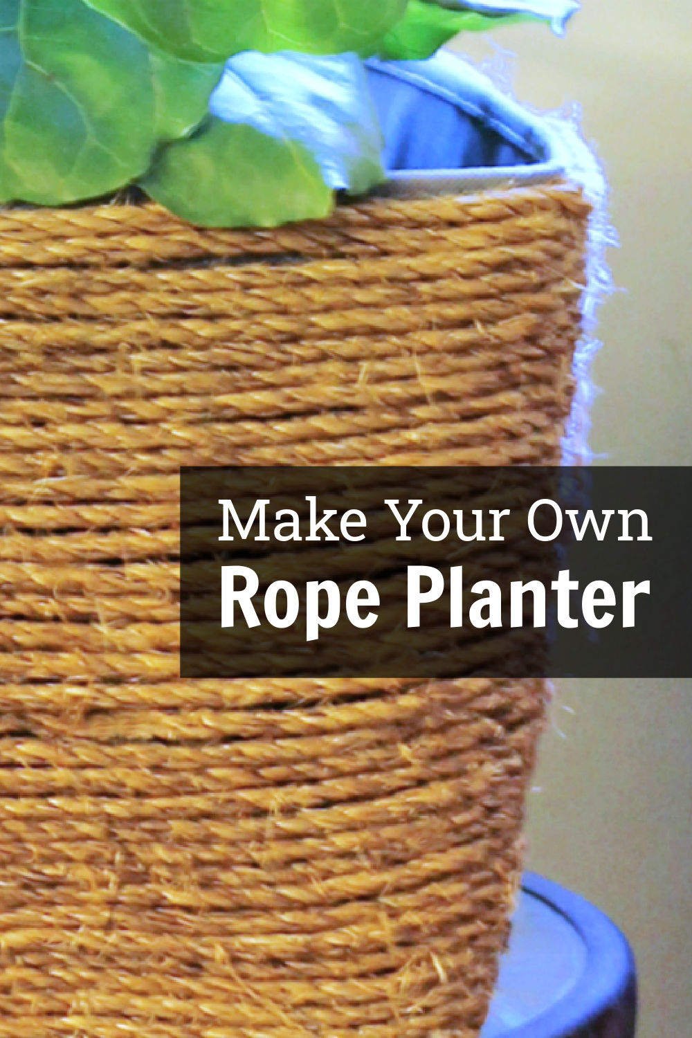How to Make a Rope Basket Planter with Natural Sisal Rope