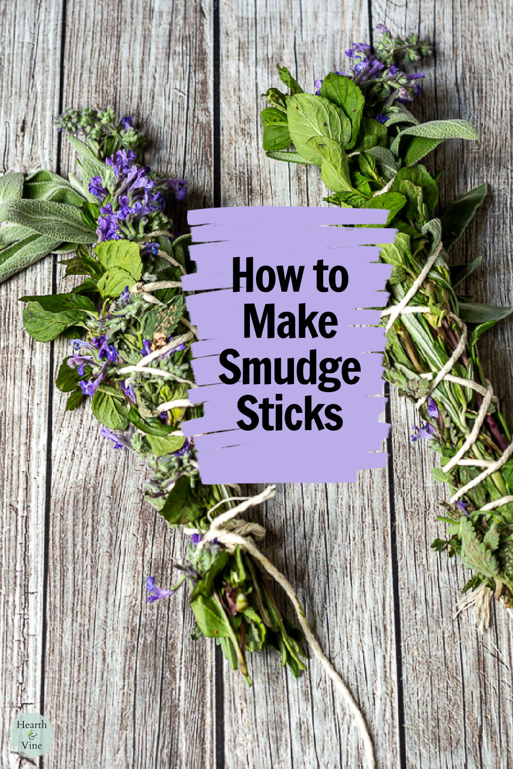w to Make a Smudge Stick | Hearth and Vine