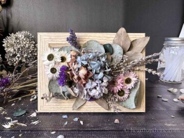 Dried Flower Art - Easy Tutorial to Get Creative