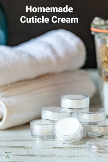 DIY Cuticle Cream Recipe | Hearth and Vine