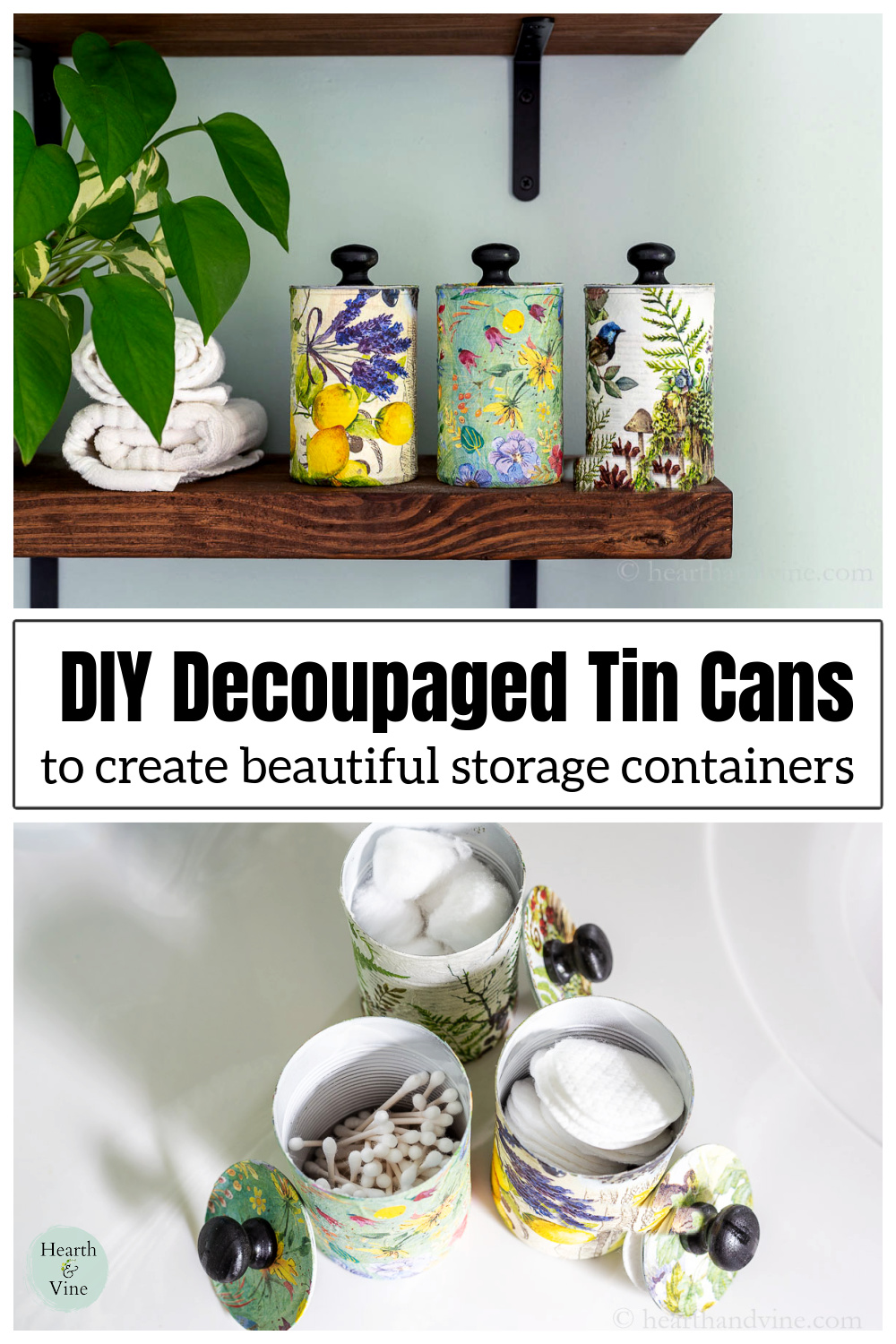 Decoupaged Tin Can Storage Tutorial