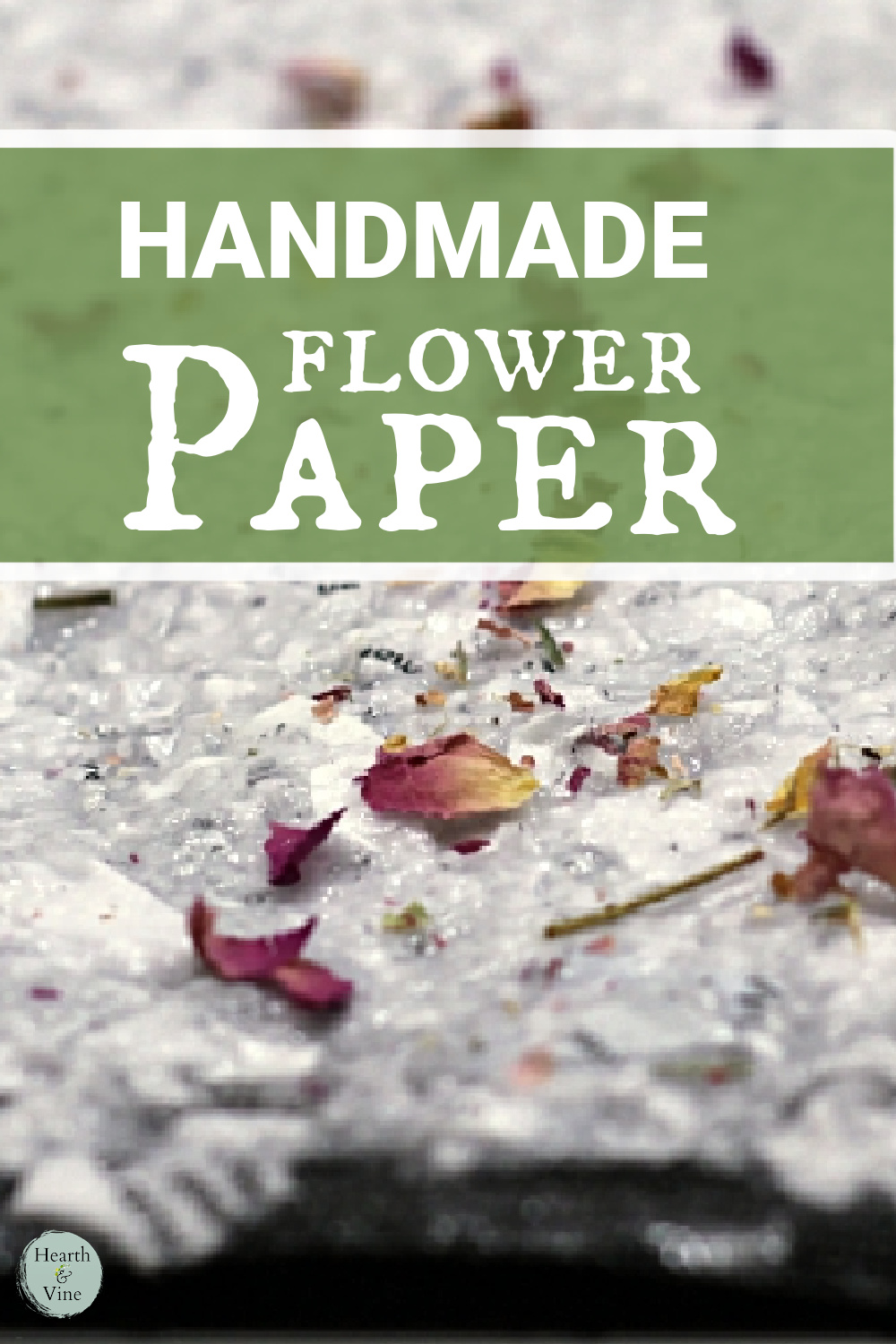 How to Make Handmade Paper with Dried Flowers Added In