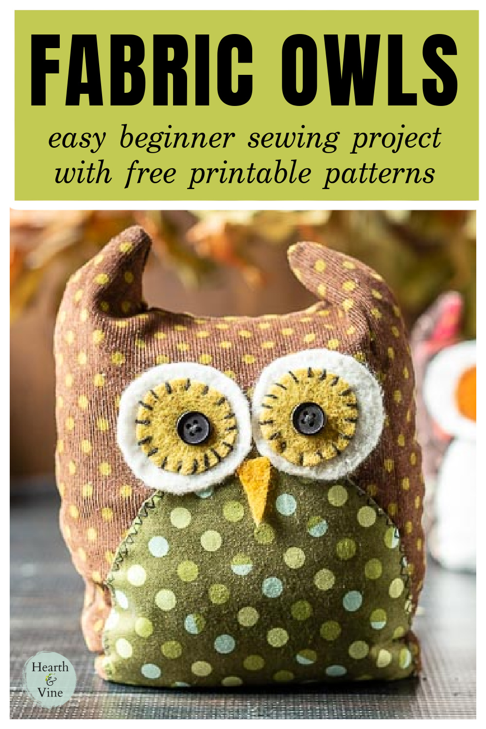 Fabric Owls Tutorial - Including a Free Pattern Template
