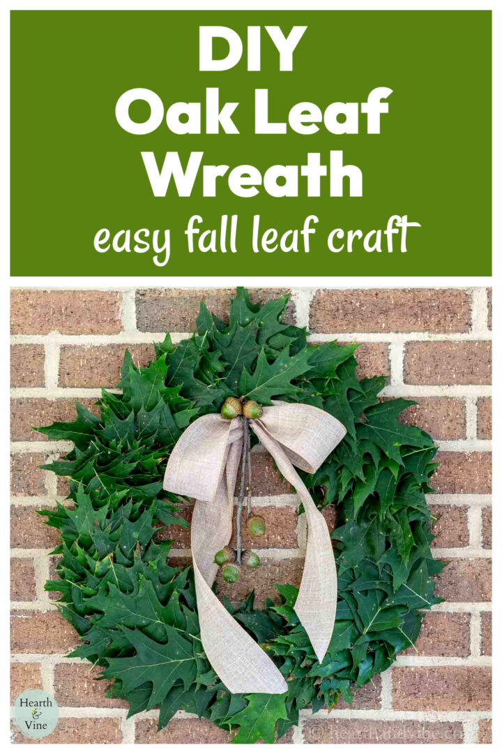 DIY Oak Leaf Wreath with Real Oak Leaves