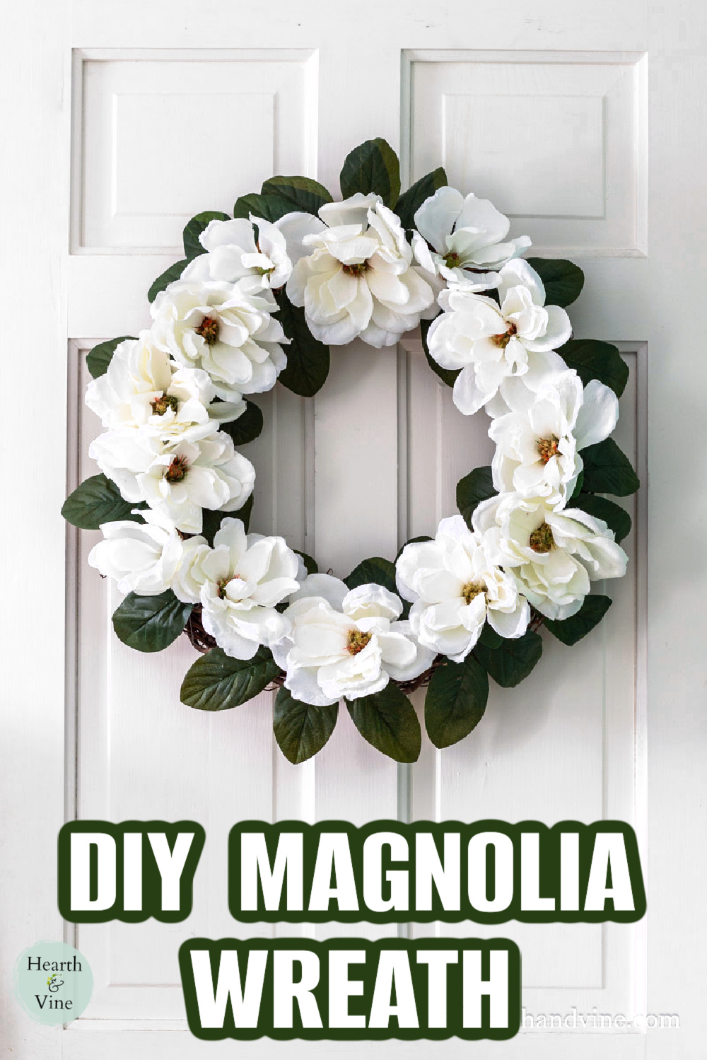 DIY Magnolia Wreath - A Fresh Look for Your Front Door